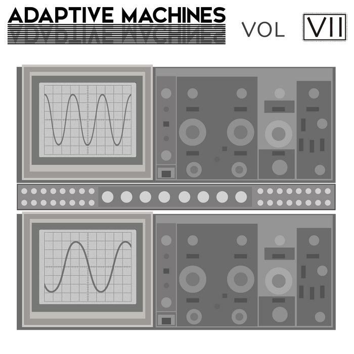 VOL VII | Adaptive Machines