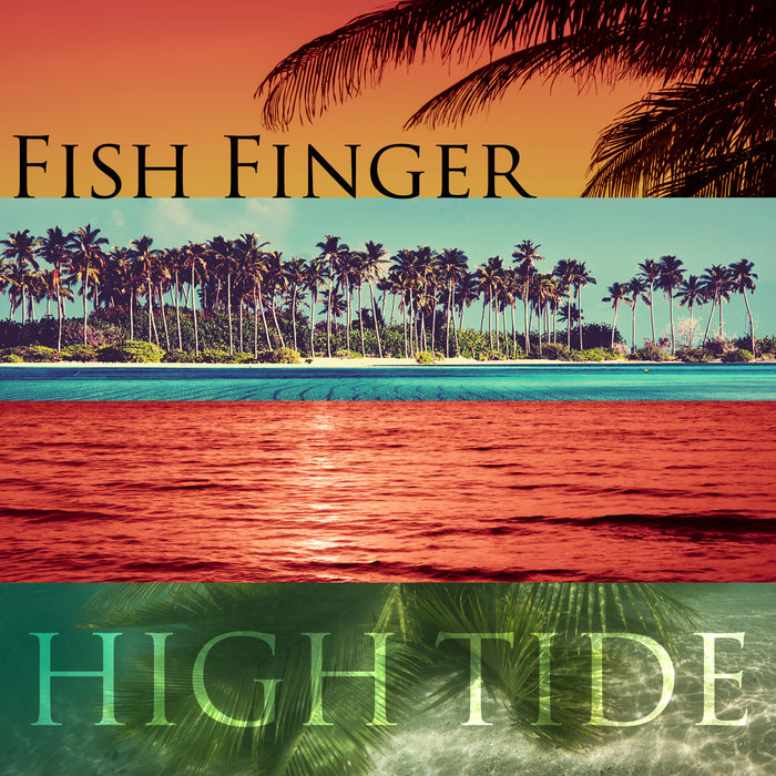 High Tide | Fish Finger | Avocaudio
