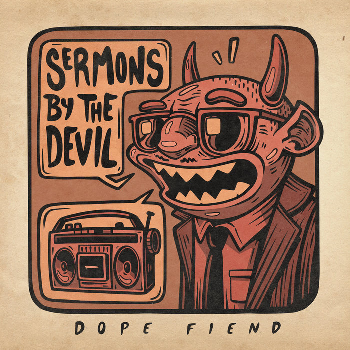 Dope Fiend | Sermons By The Devil