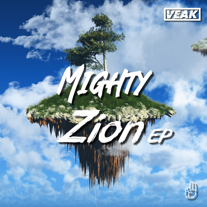 Veak - Mighty Zion EP | Veak Music