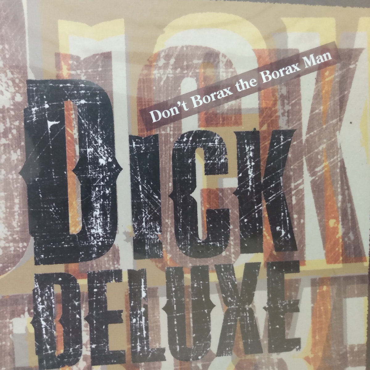 Don't Borax the Borax Man | Dick Deluxe