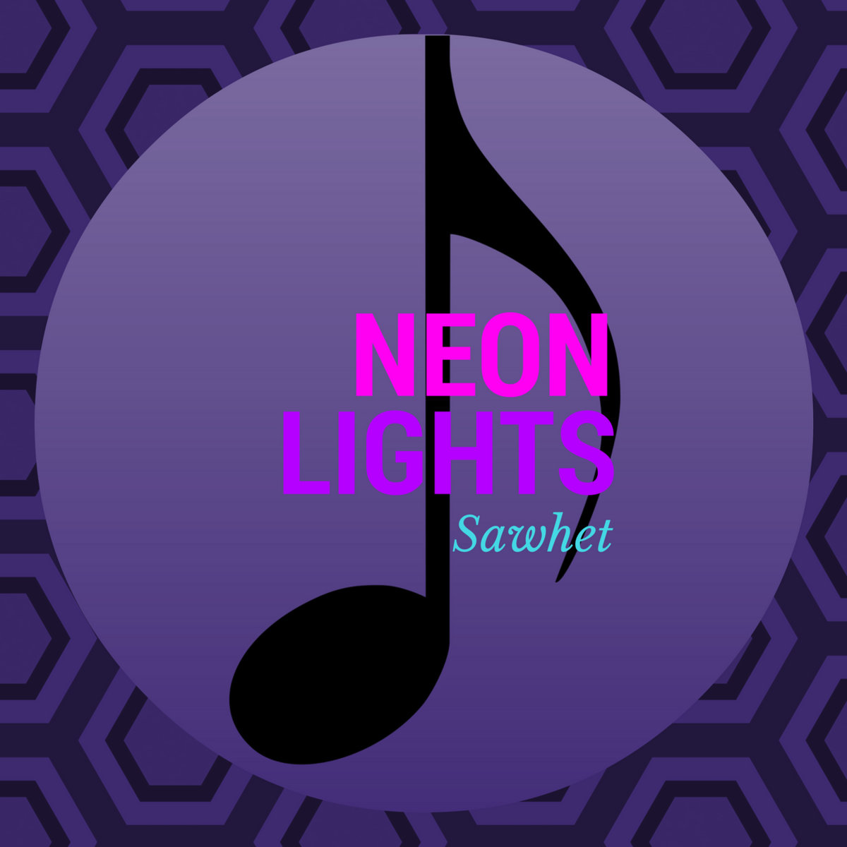 Neon Lights | Sawhet
