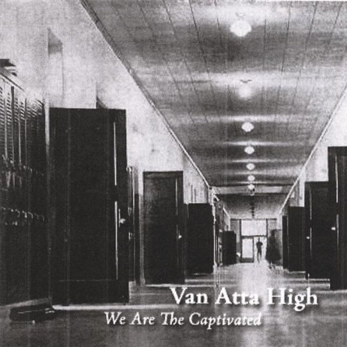 We Are The Captivated | Van Atta High