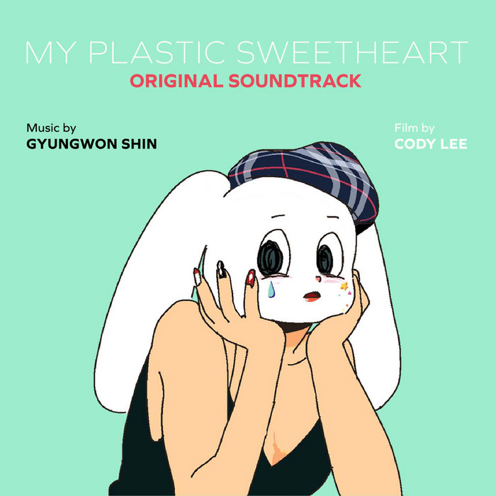 My Plastic Sweetheart (Original Soundtrack) | Gyungwon Shin