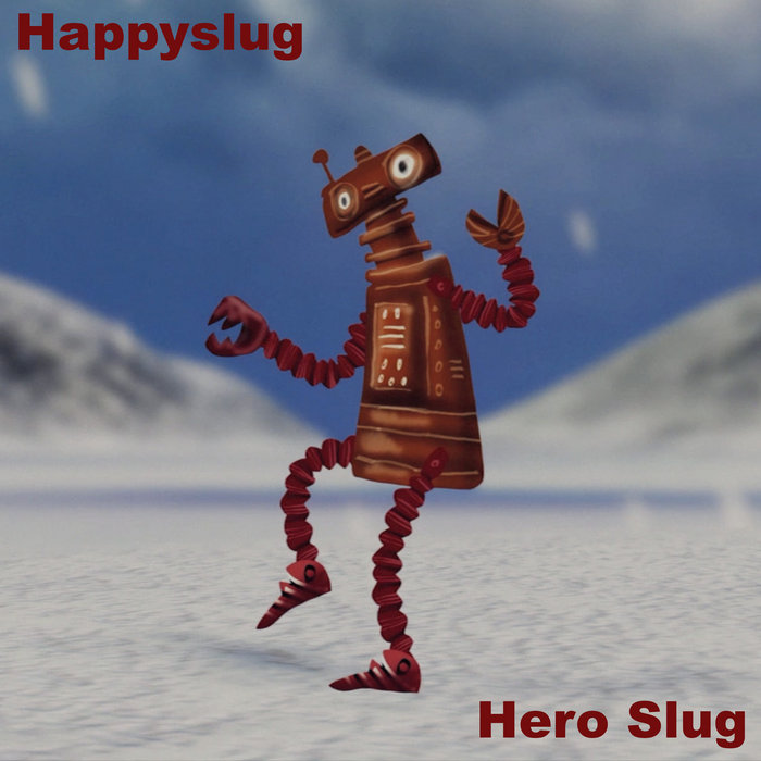 Hero Slug | Happyslug
