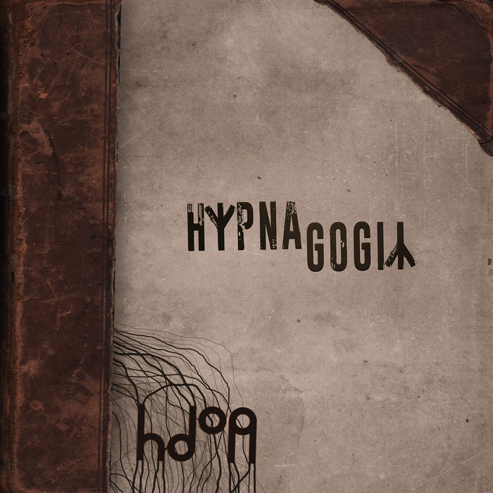 Hypnagogia | He Dreamt of Ascension