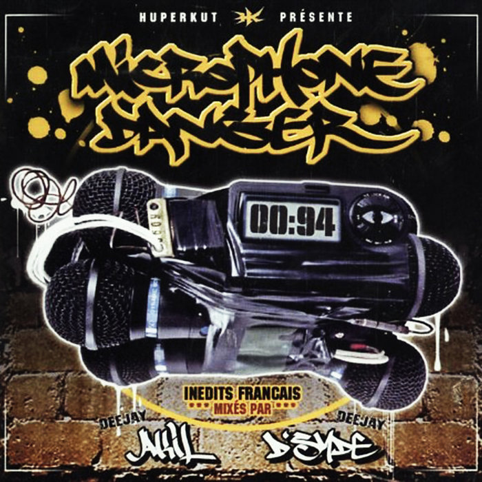 Microphone Danger (Street Album / Mixtape Rap Français) | DJ AKIL & DJ ...