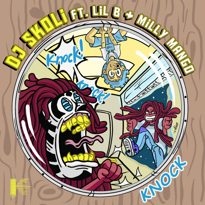 Knock (feat. Lil B & Milly Mango) | DJ SKOLi