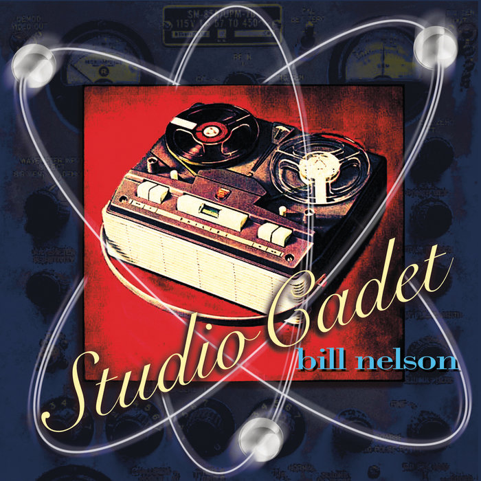 Studio Cadet | Bill Nelson