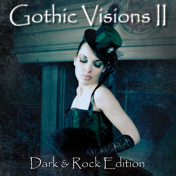 Gothic Visions II - Dark & Rock Edition | Various Artists | Echozone