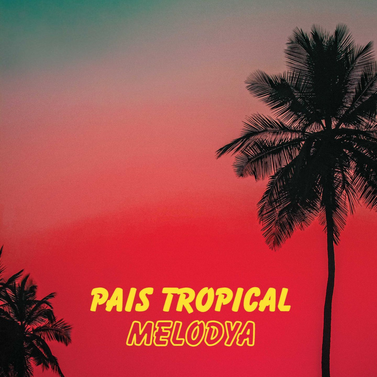 Pais Tropical - Melodya | Pais Tropical | Sound Metaphors Records