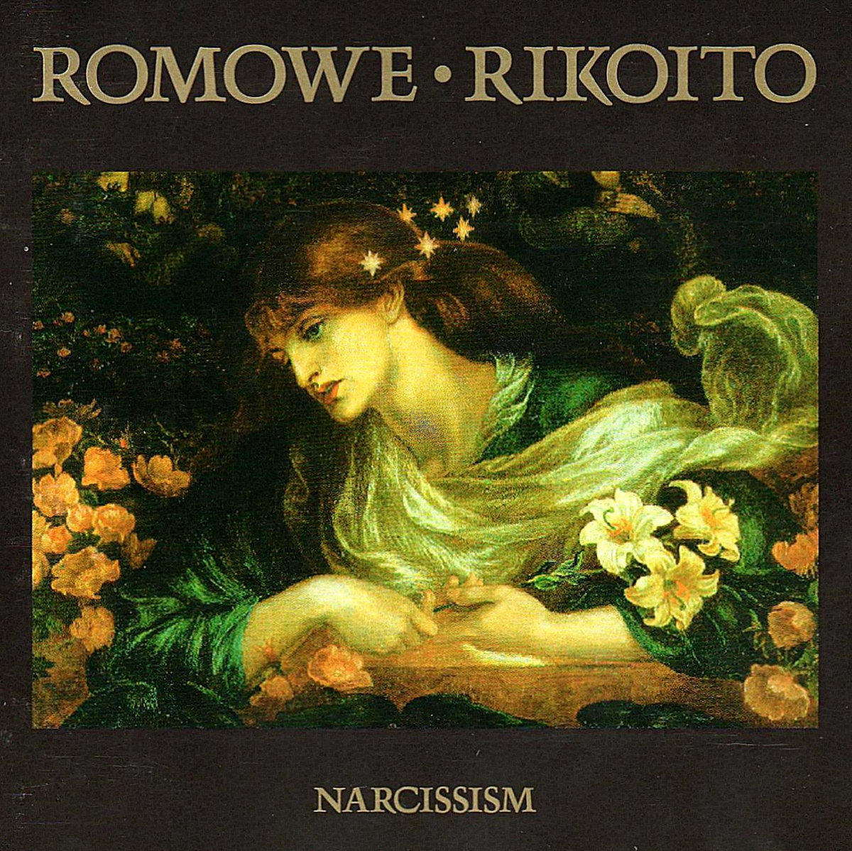 Narcissism | Romowe Rikoito