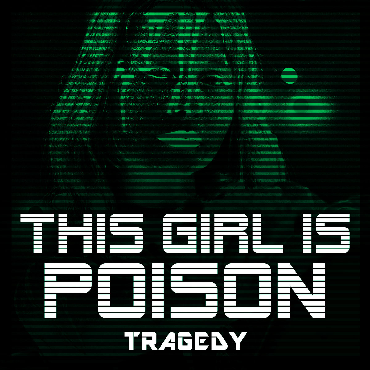 Tragedy | This Girl Is Poison | NLW