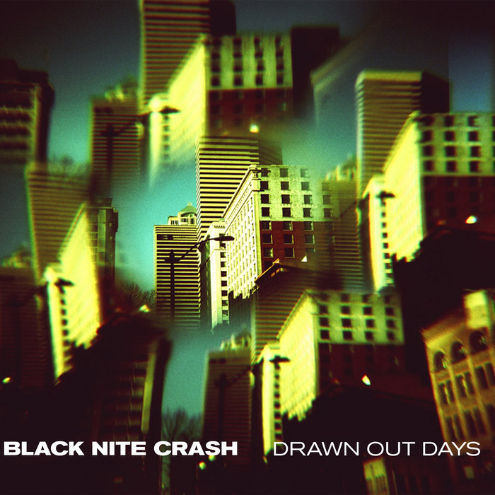 Drawn Out Days | Black Nite Crash
