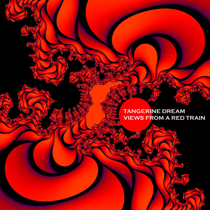 Views From A Red Train | Tangerine Dream