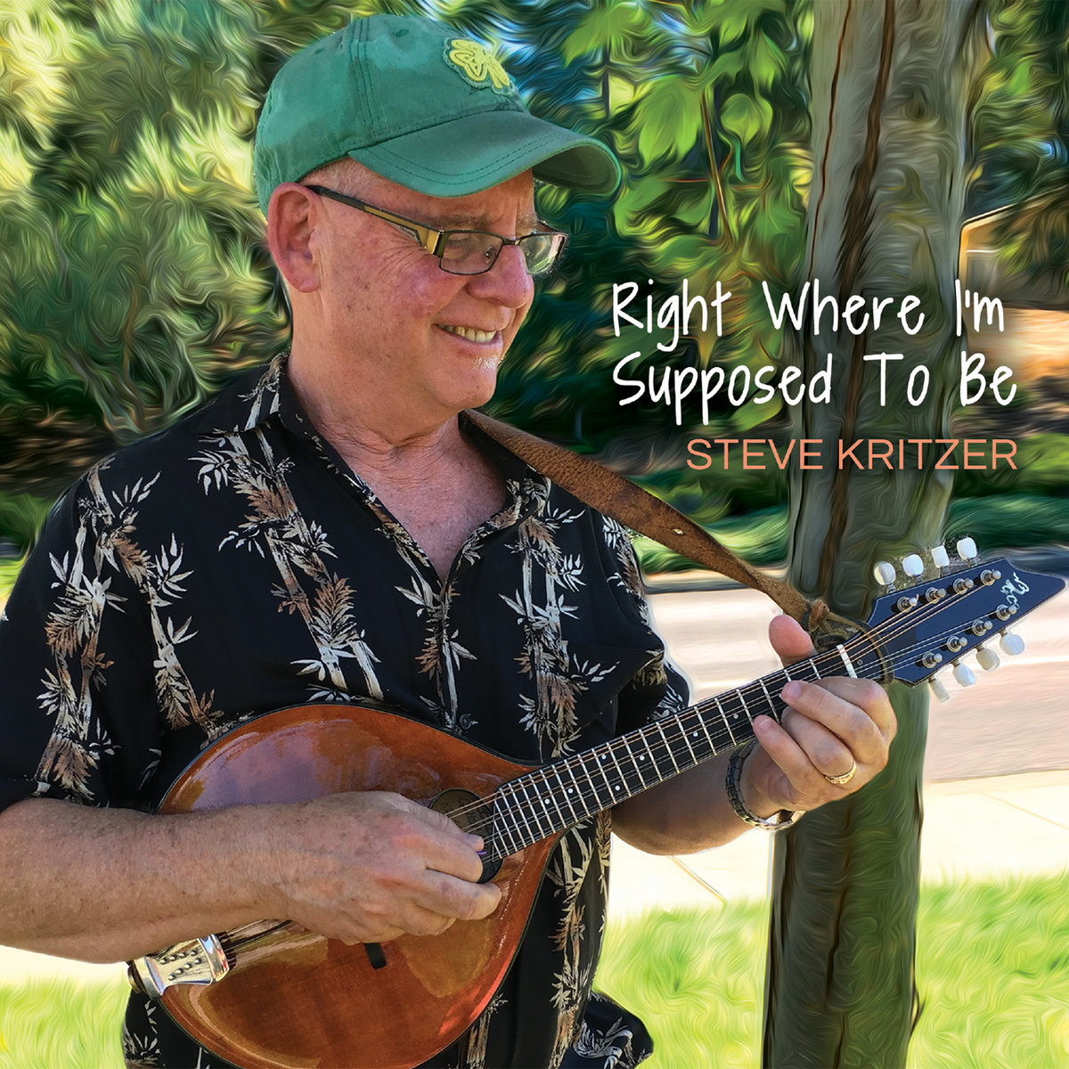Right Where I'm Supposed To Be | Steve Kritzer