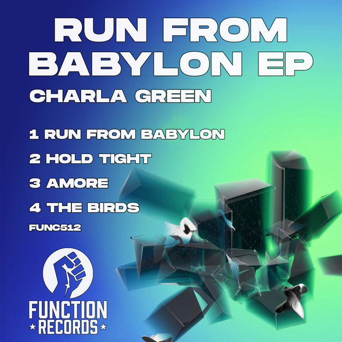 Run From Babylon EP | Charla Green | Function Records Uk