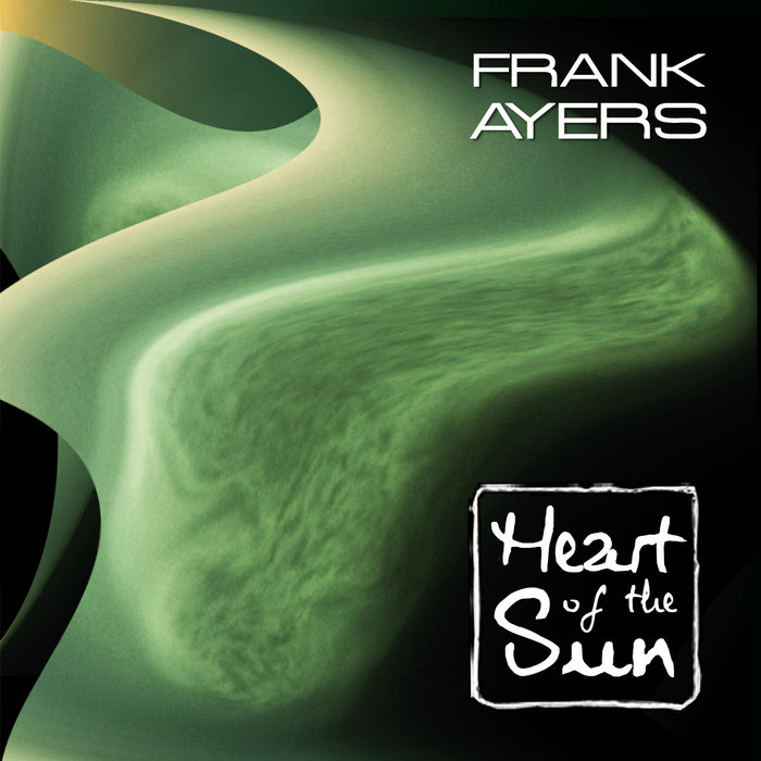 Heart of The Sun | Frank Ayers