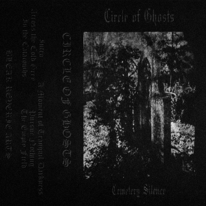Cemetery Silence [Demo] | Circle of Ghosts