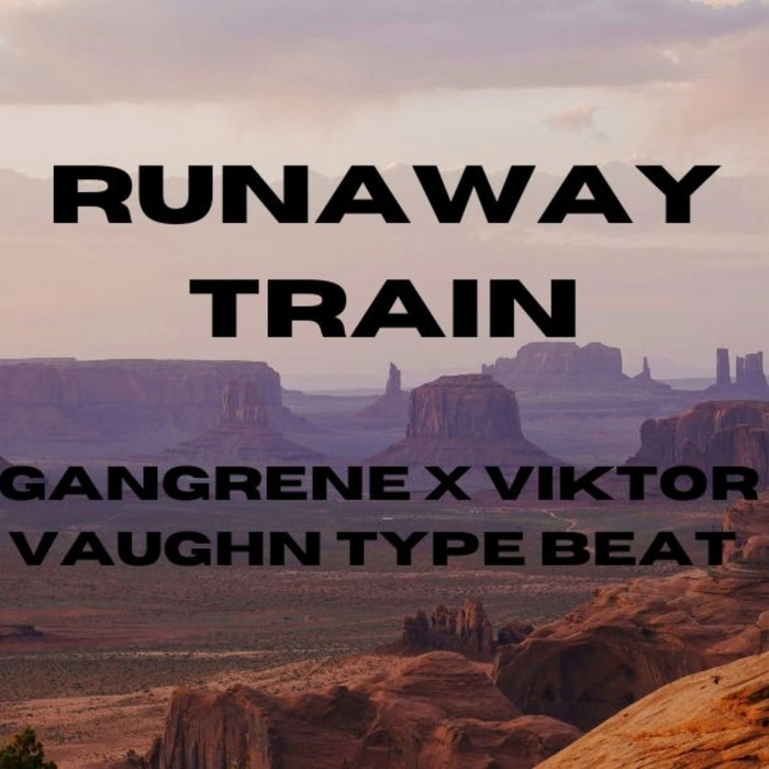 Runaway Train | Rick Strange