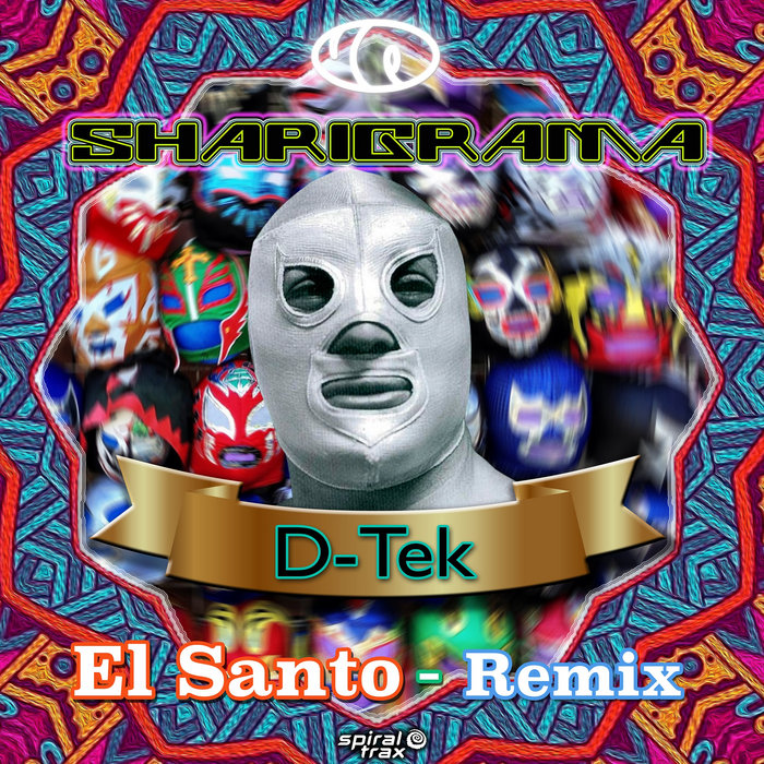El Santo | D-Tek, Sharigrama | Spiral Trax