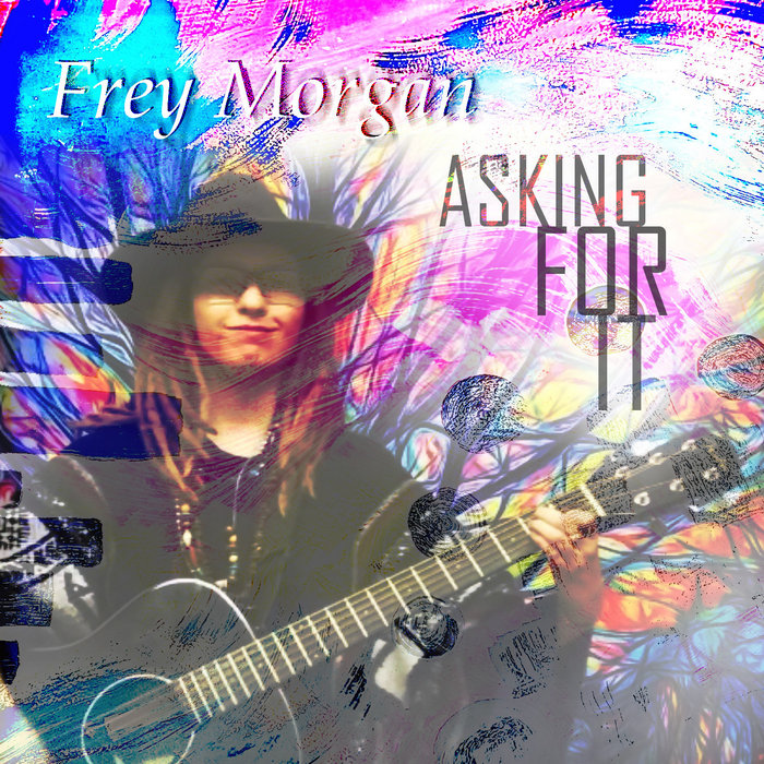 Asking For It | Frey Morgan