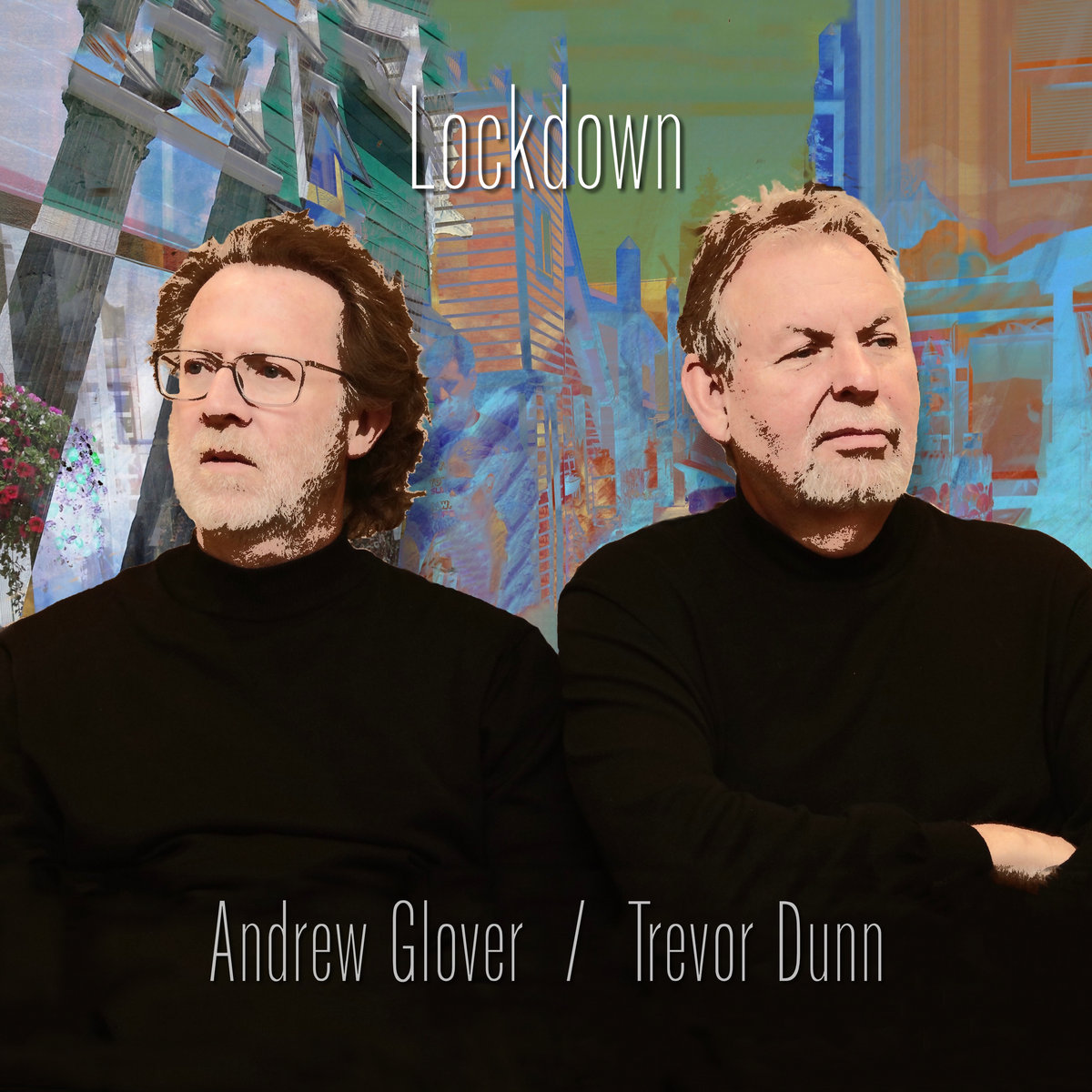 Lockdown | Andrew Glover & Trevor Dunn | Andrew Glover