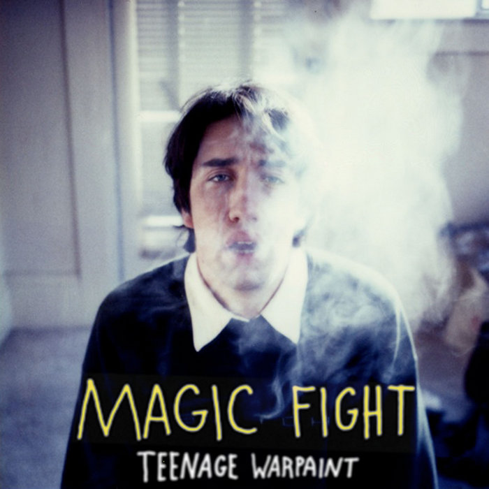 Teenage Warpaint | Magic Fight