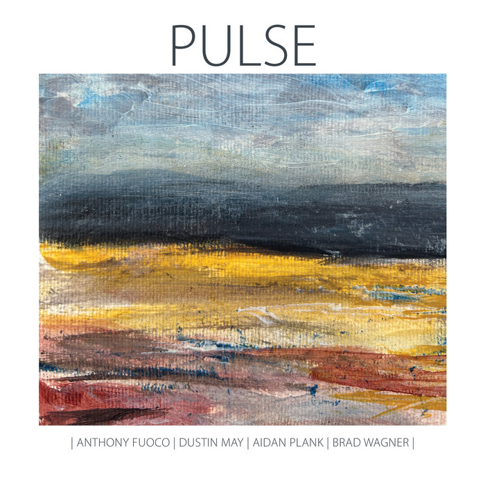 Pulse | Pulse - Anthony Fuoco, Dustin May, Aidan Plank, Brad Wagner