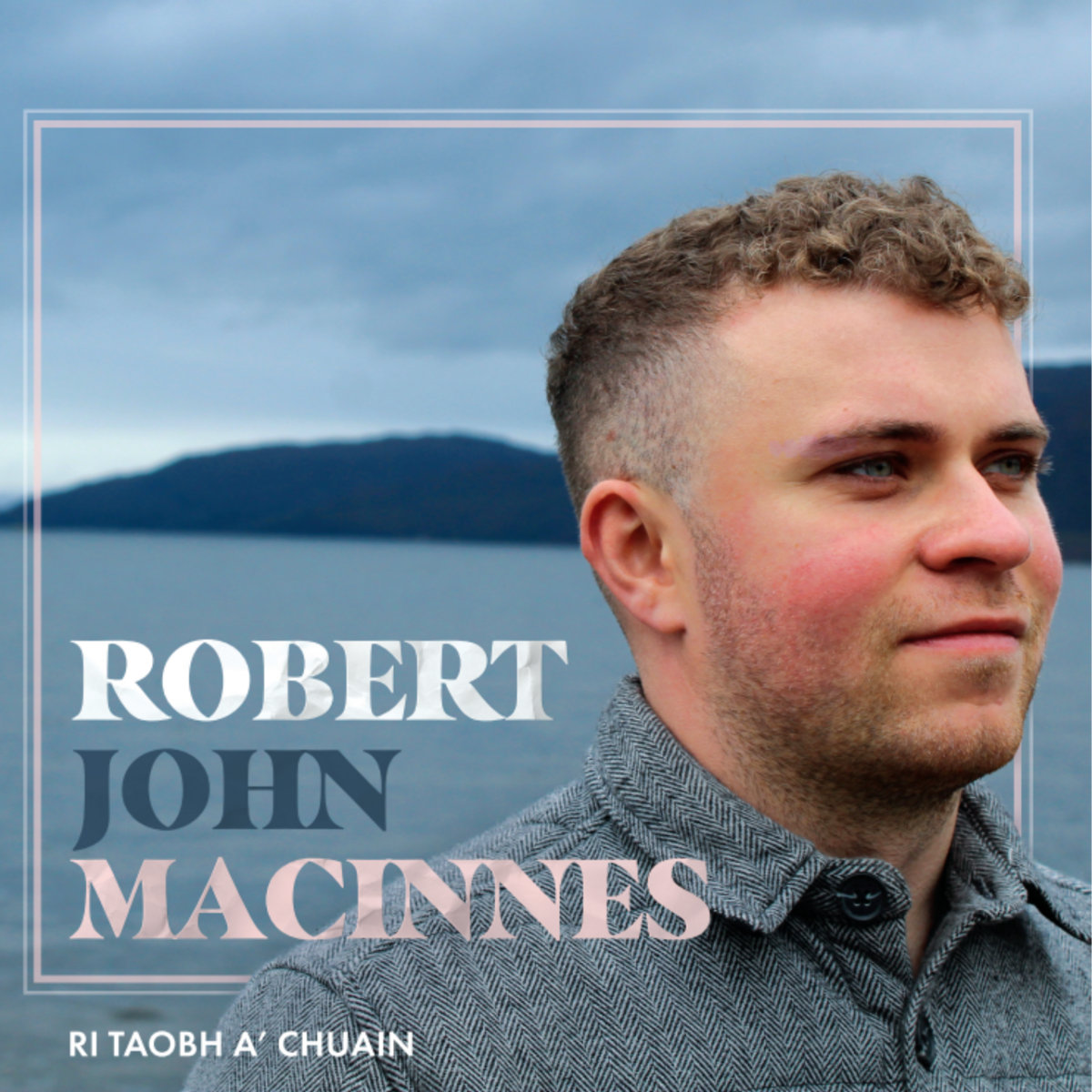 Ri Taobh a' Chuain | Robert John MacInnes