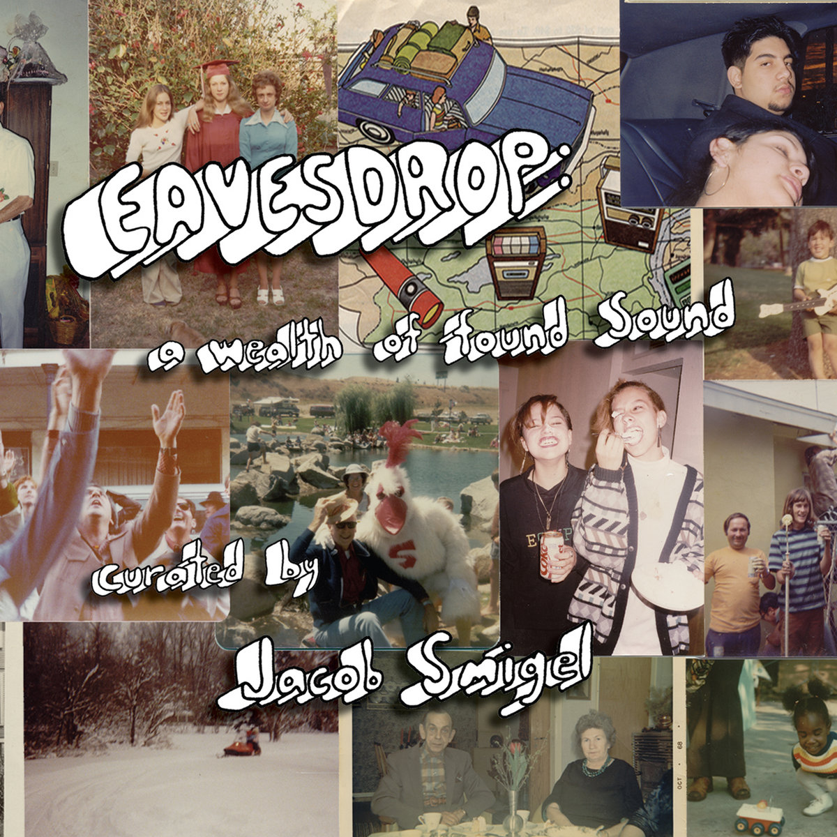 Eavesdrop: a wealth of found sound | Jacob Smigel