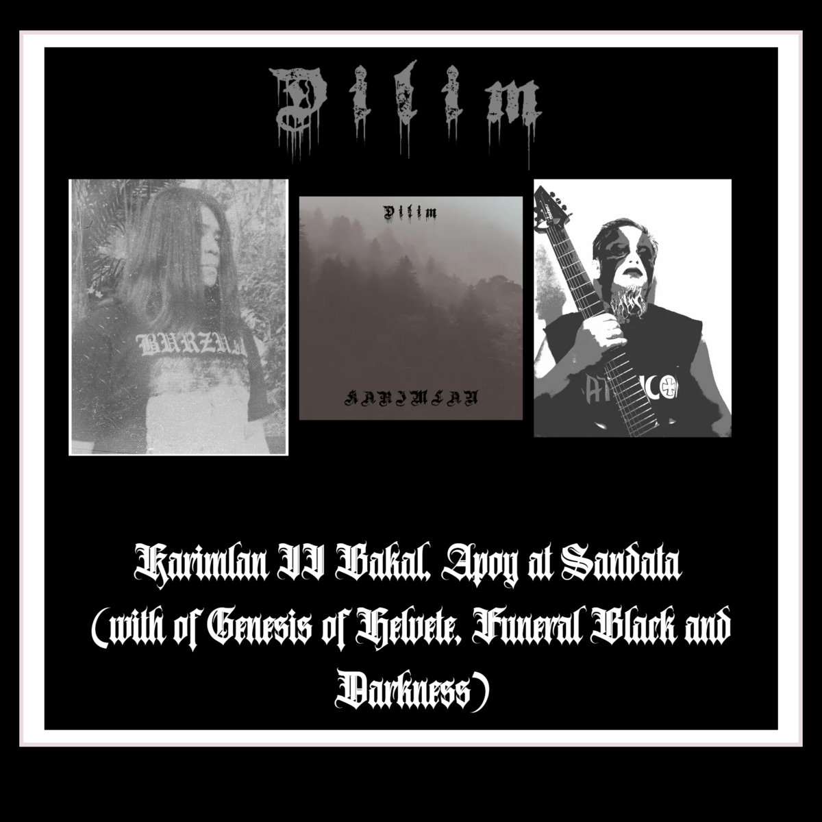 Karimlan II - BAKAL, APOY AT SANDATA (w/ GENESIS of HELVETE, FUNERAL ...