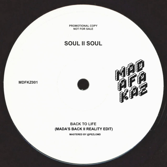 Soul II Soul - Back To Life (Mada's Back II Reality Edit) | Ms. Mada