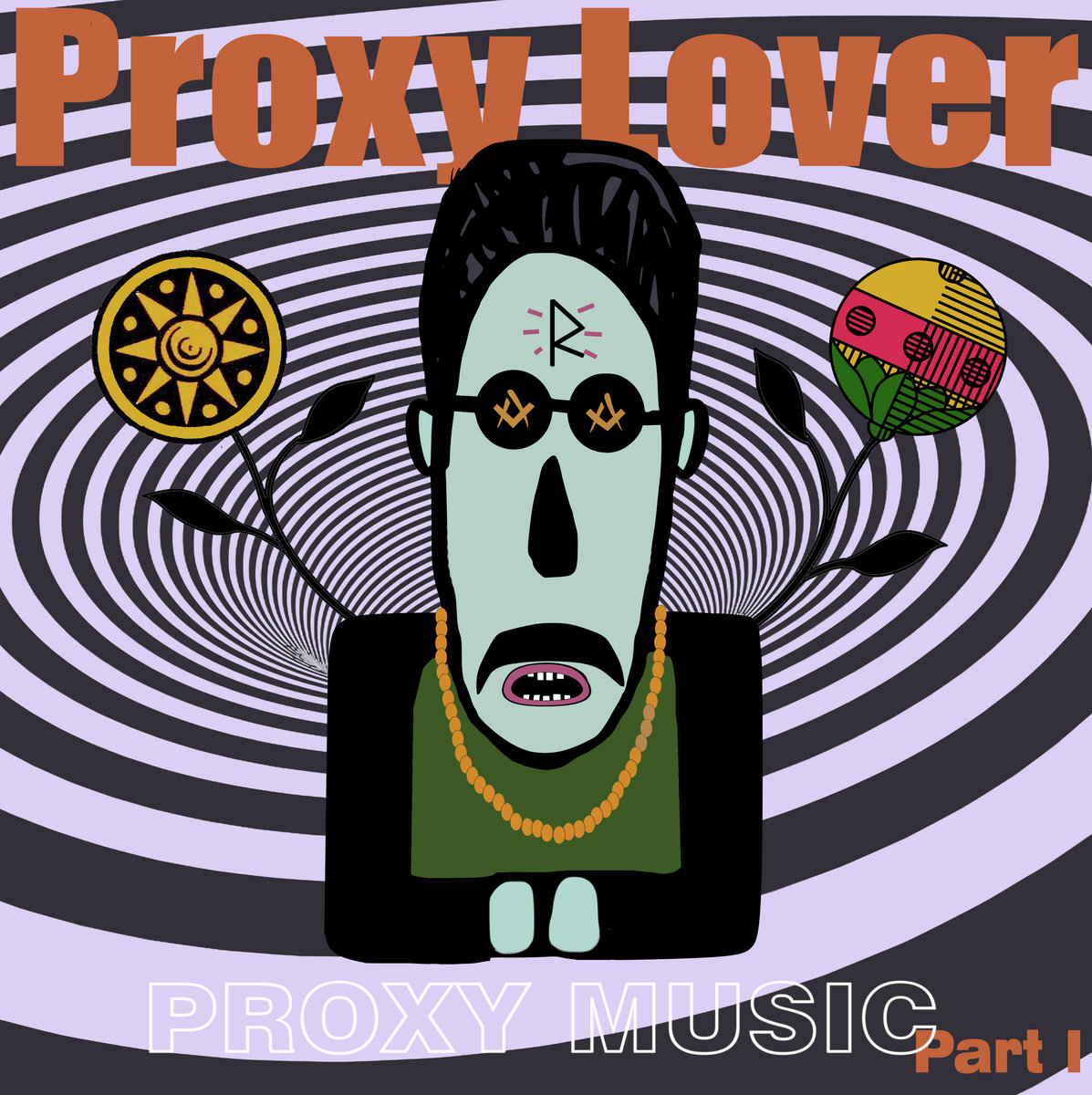 Proxy Music Part I | PROXY LOVER