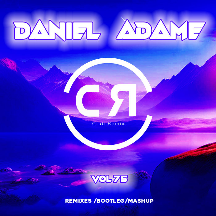 Club Remix Vol 75 | Daniel Adame