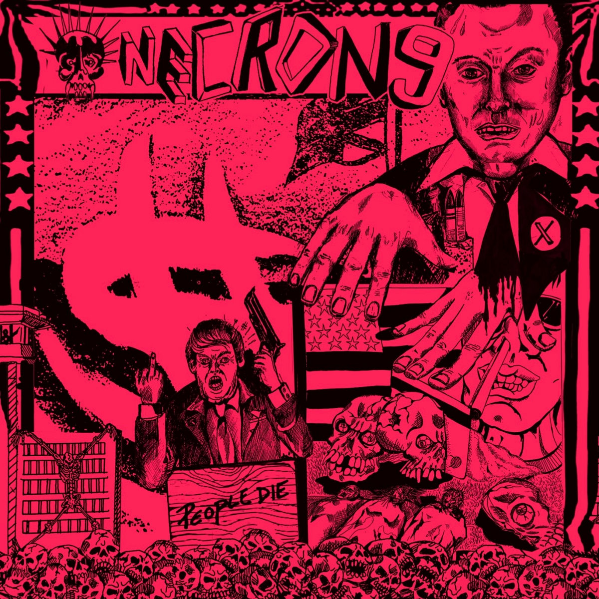 NECRON 9 - PEOPLE DIE | Necron 9 | UNLAWFUL ASSEMBLY
