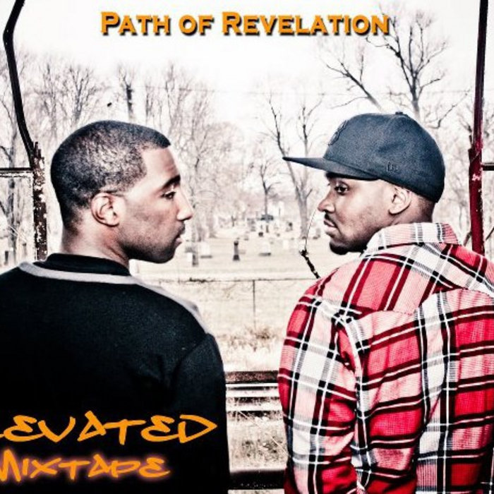 Elevated Mixtape | Path of Revelation | Path of Revelation (P.O.R.)