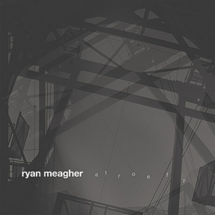 Atroefy | Ryan Meagher | Fresh Sound Records