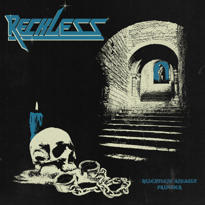 Relentless Assault/Prisoner | Reckless