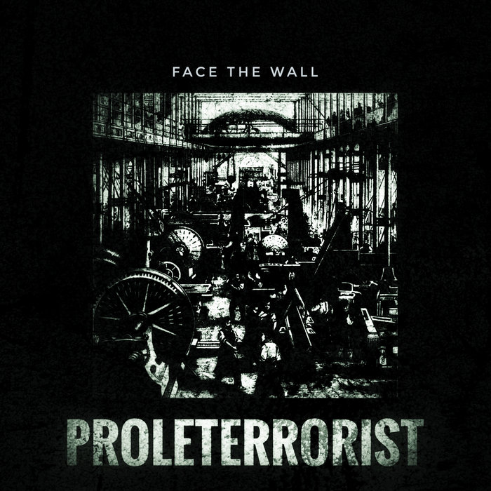 Face The Wall (old demos) | Proleterrorist