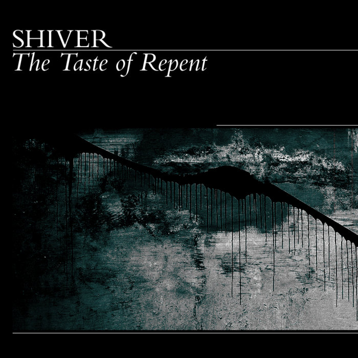The Taste of Repent | Shiver | Dub Ditch Picnic