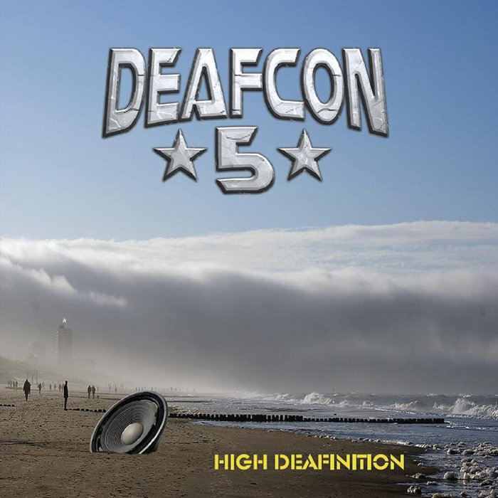 High Deafinition | Deafcon 5