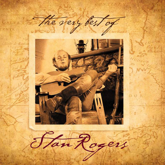 The Very Best of Stan Rogers | Stan Rogers