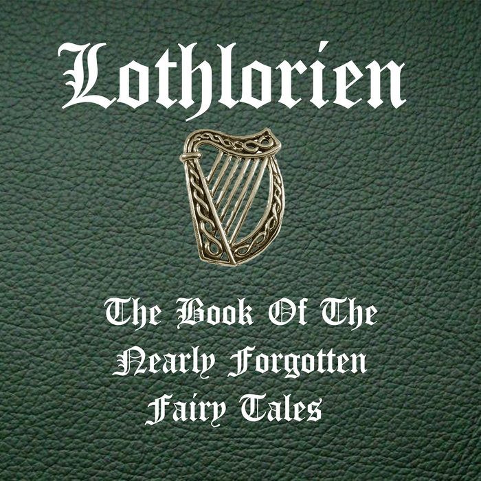 The Book Of The Nearly Forgotten Fairy Tales - The Trilogy | Lothlorien