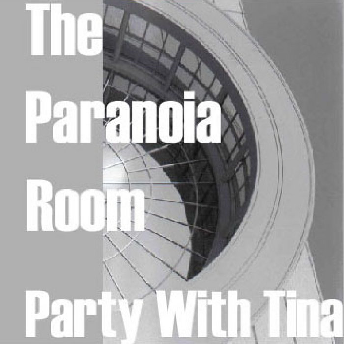 Party With Tina | The Paranoia Room, Circumvent | Circumvent