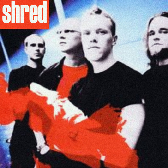 Shred | Shred