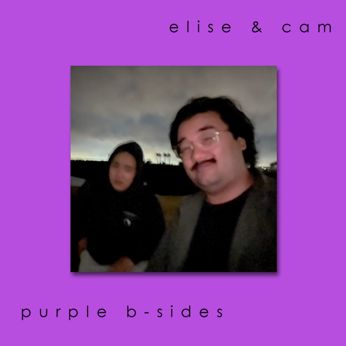 Purple Album B-Sides | Elise & Cam | Elisia Song