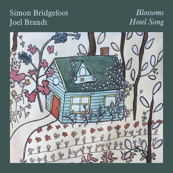 Blossoms/Hotel Song | Simon Bridgefoot and Joel Brandt | Simon Bridgefoot