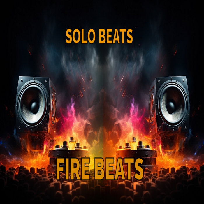 Fire Beats | SOLO BEATS
