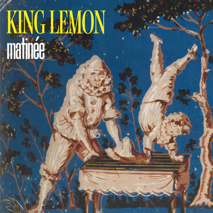 Matinée | King Lemon